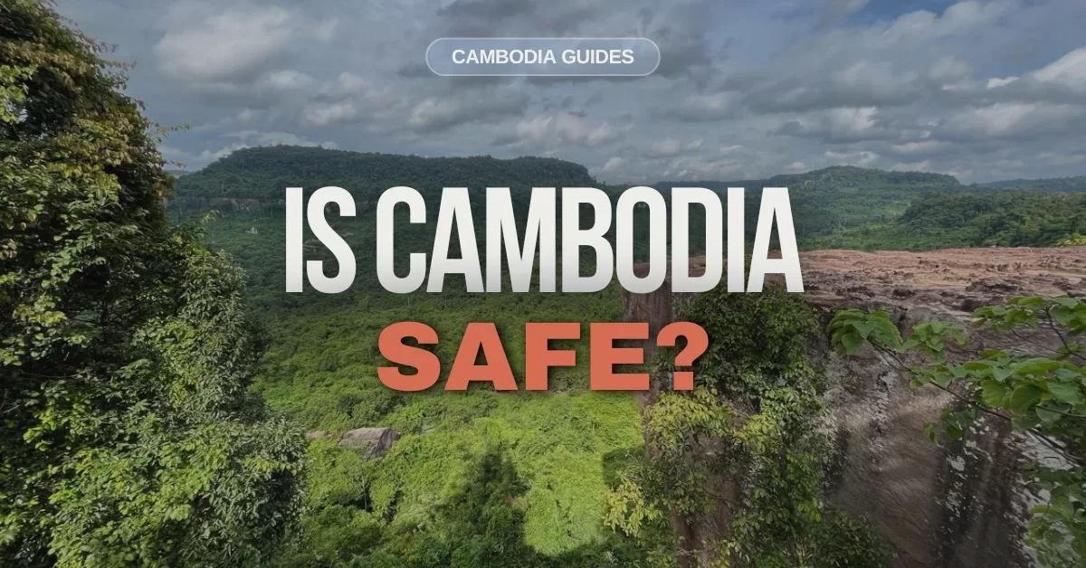 Is Cambodia Safe? Common Scams And The Best Safety Precautions To Take ...